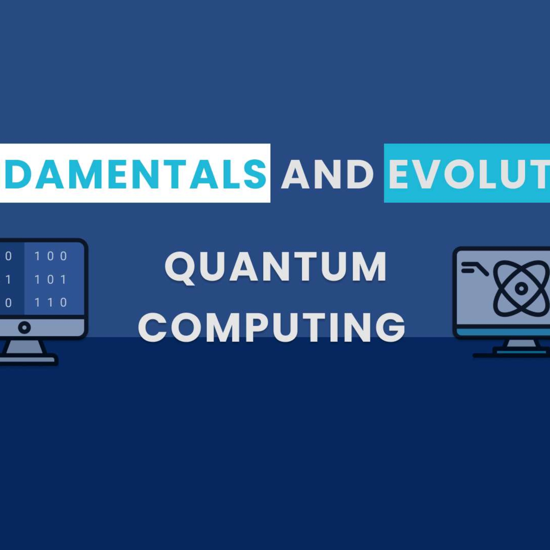 Fundamentals and Evolution of Quantum Computing - Welcome to Quantum Guru